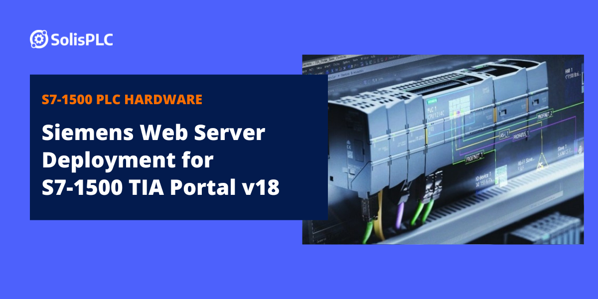 Siemens PLC Web Server for S71500 in TIA Portal – Accessing your PLC from the Web